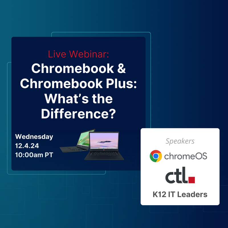 CTL | Google Chromebook Laptops & Chromebook Tablets